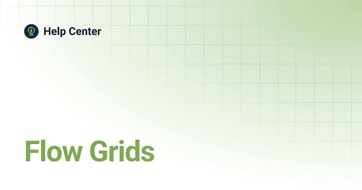 Flow Grids | Help Center