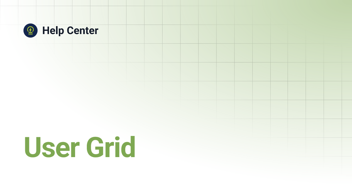 User Grid | Help Center