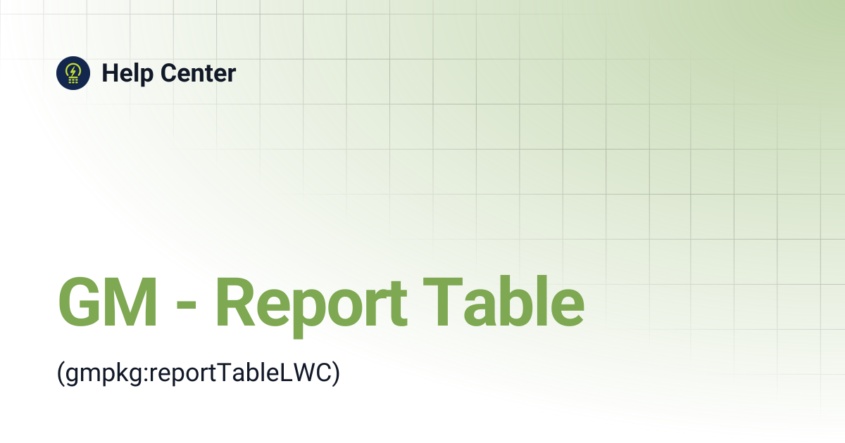 GM - Report Table | Help Center