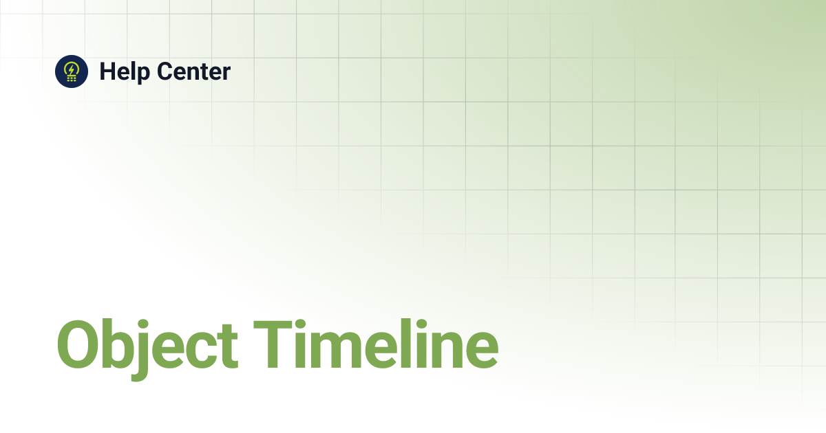 Object Timeline | Help Center